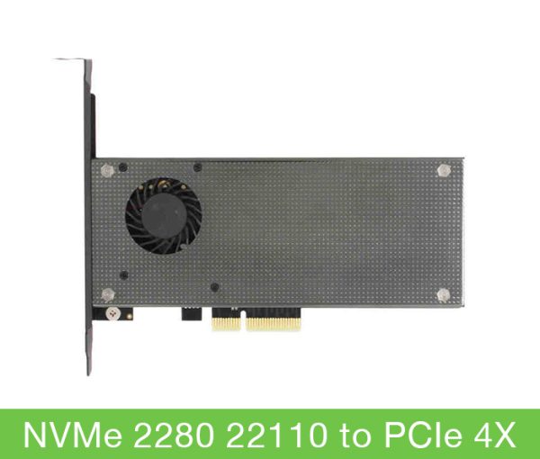 Card SSD M2 NVMe PCIe, M2 SATA 22110 2280 to PCI-E 4X có quạt tản nhiệt