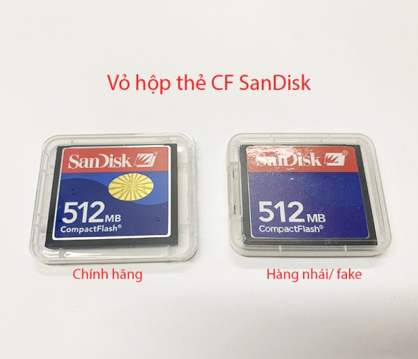 Phân biệt thẻ nhớ CF Compact Flash SanDisk chính hãng, fake