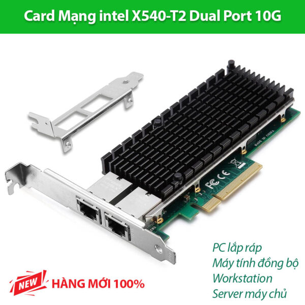 Card Mạng Intel X540-T2 Dual Port 10G cho PC, Server Workstation